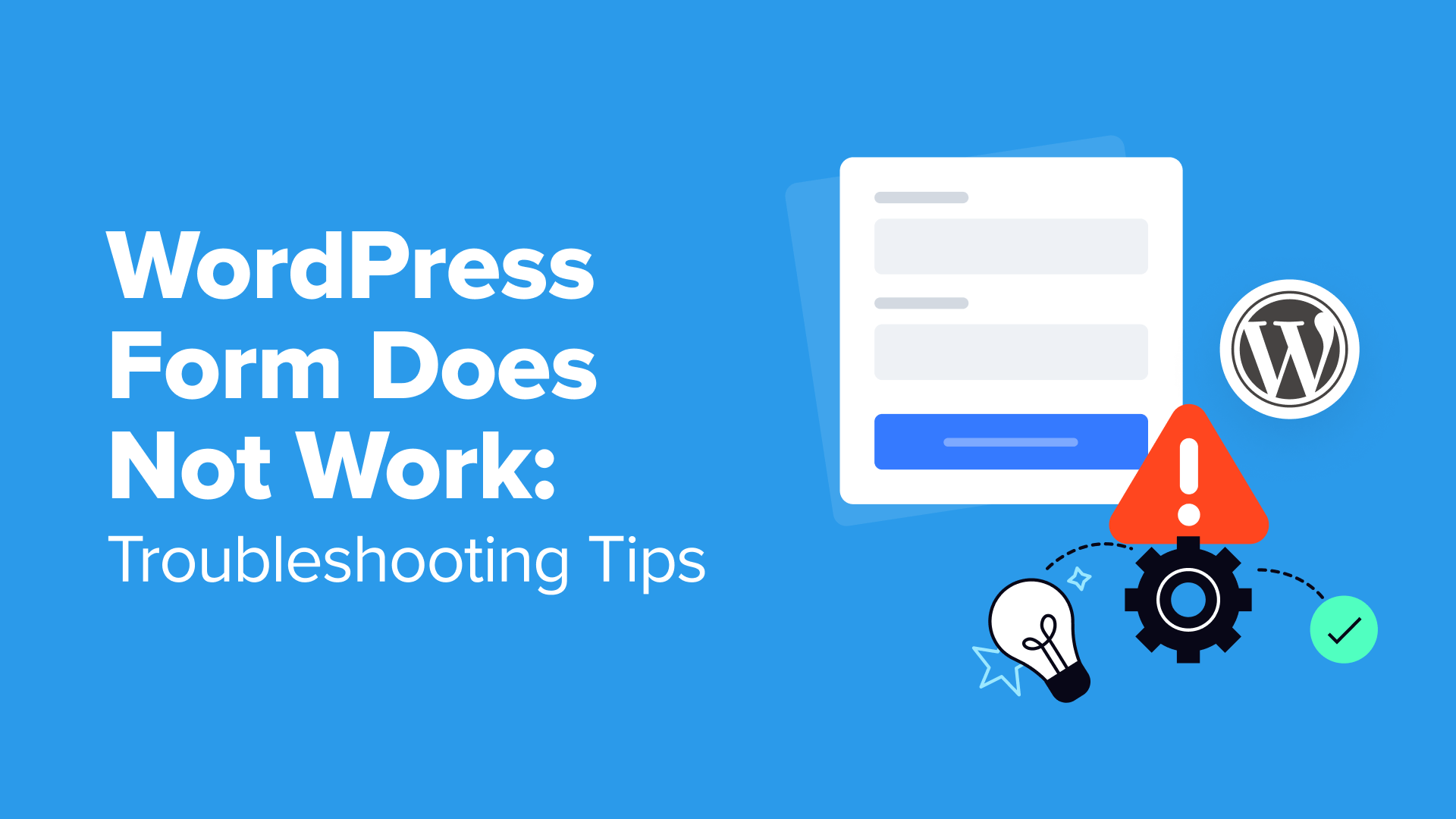 Wordpress Form Does Not Work 7 Troubleshooting Tips Snapblox Knowledge Base